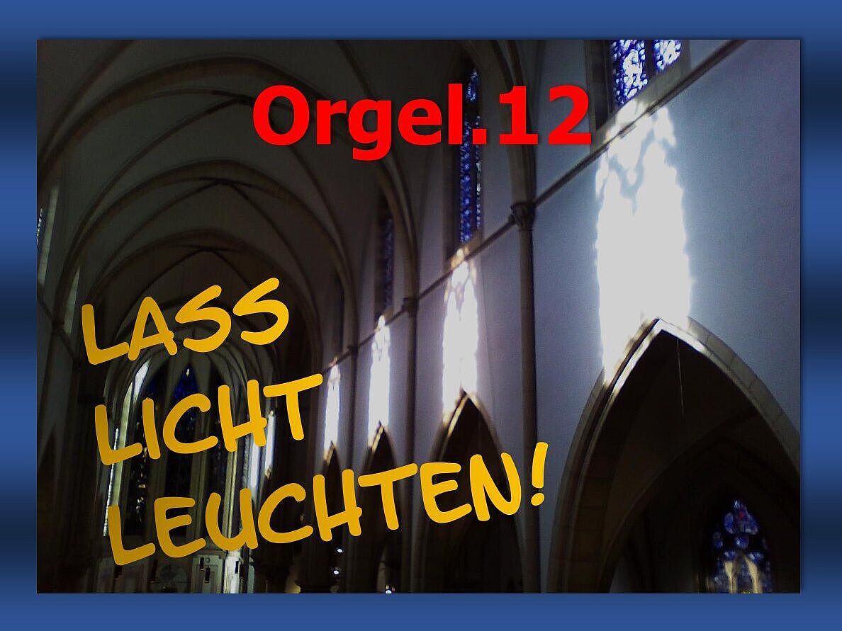 Orgel.12 im Advent 2022 - Kath. Propsteipfarrei St. Augustinus Gelsenkirchen